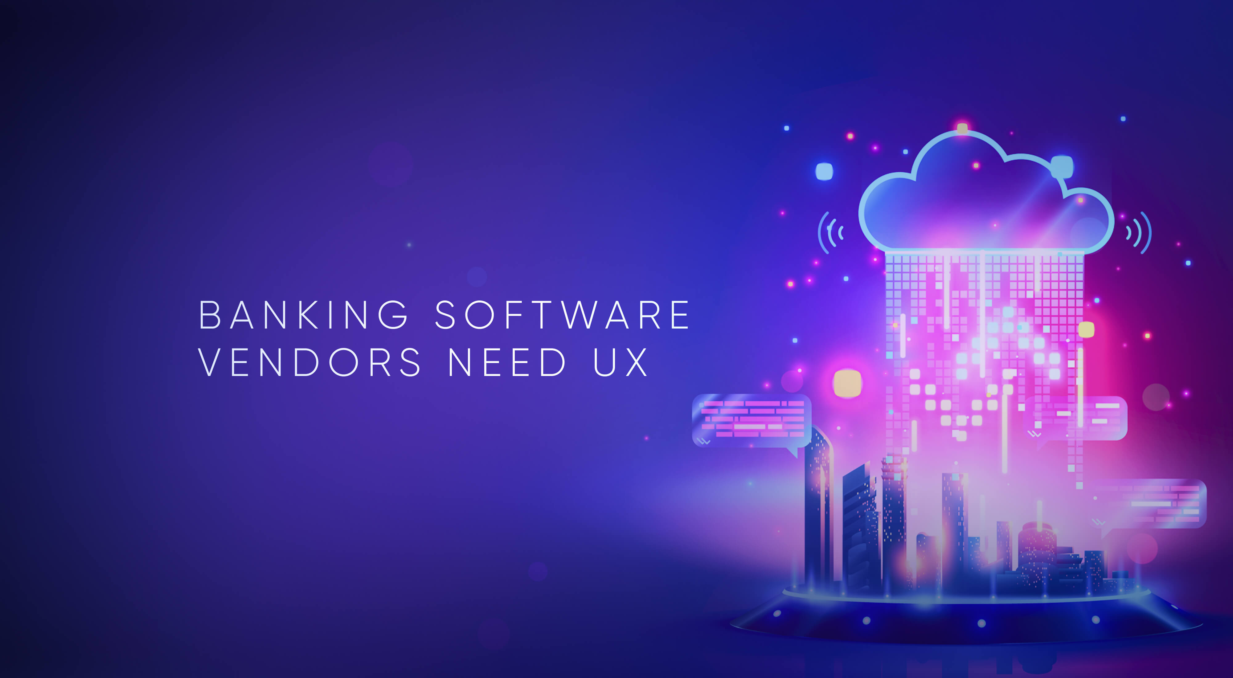 How to Get the Best Banking Software Vendor in Terms of UX • UXDA ...