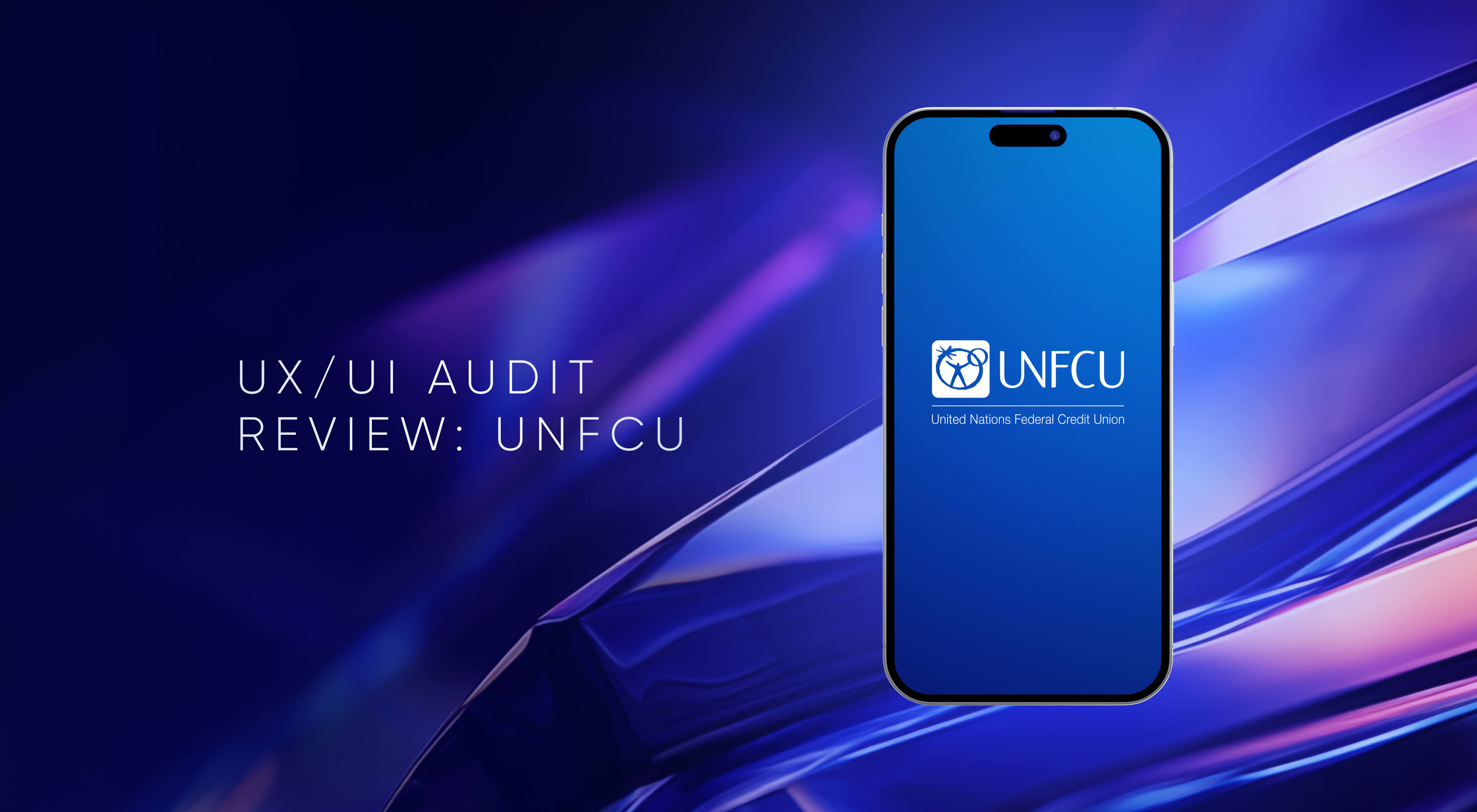 UX/UI Audit Review: What UNFCU Said About UXDA • UXDA | Financial UX Design