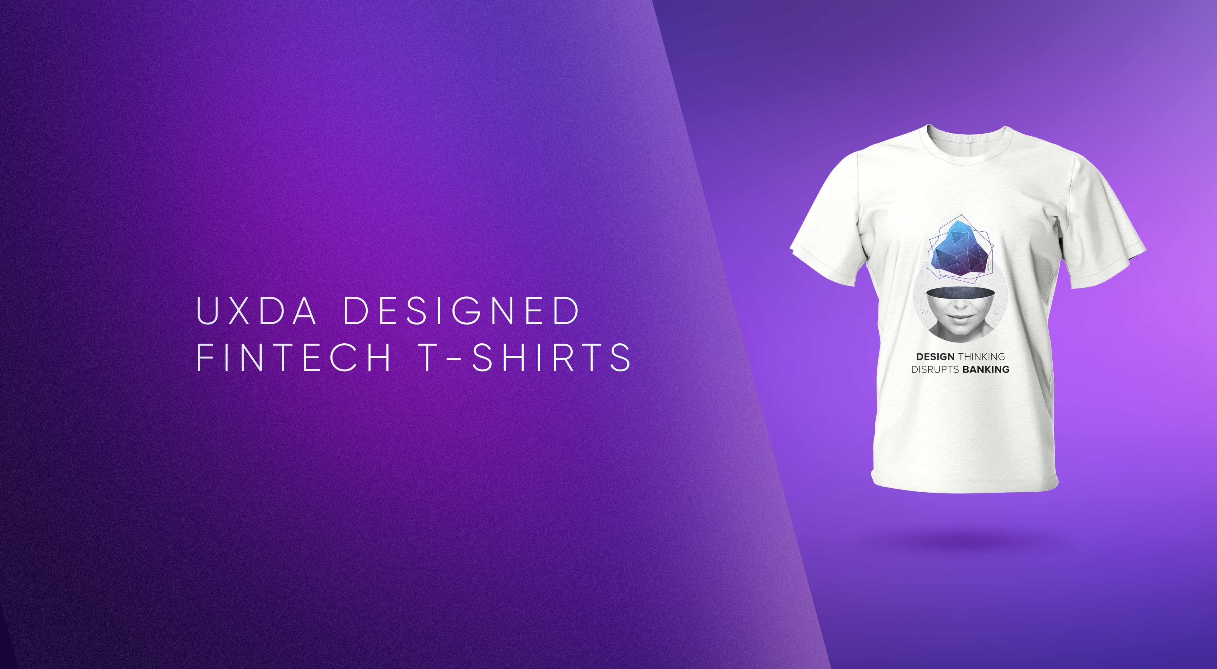 UXDA Designed Exclusive Fintech T-Shirts for Inspiration • UXDA ...